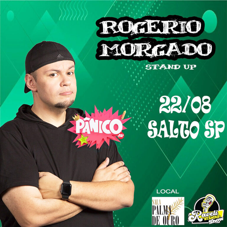 Bora curtir o stand-up do Rogério Morgado em Salto? - Blog do Nelson Lisboa